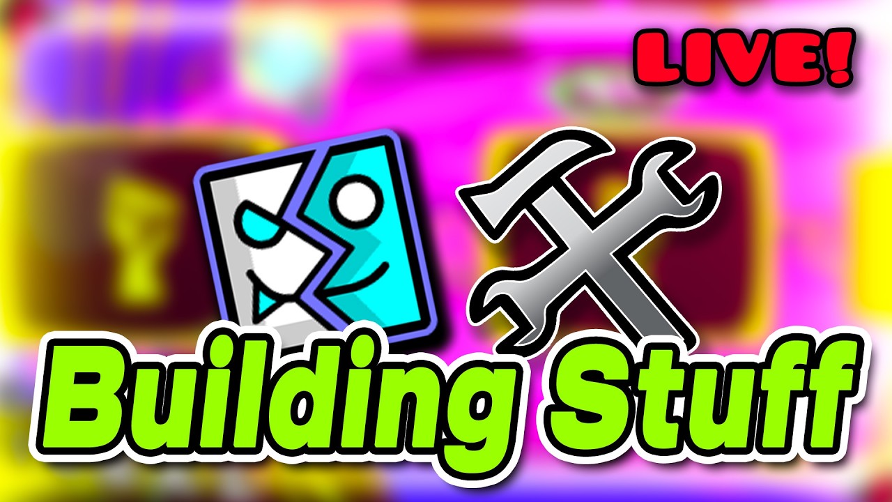 🔴 BUILDING STUFF (probably micrographics) - Geometry Dash LIVE!