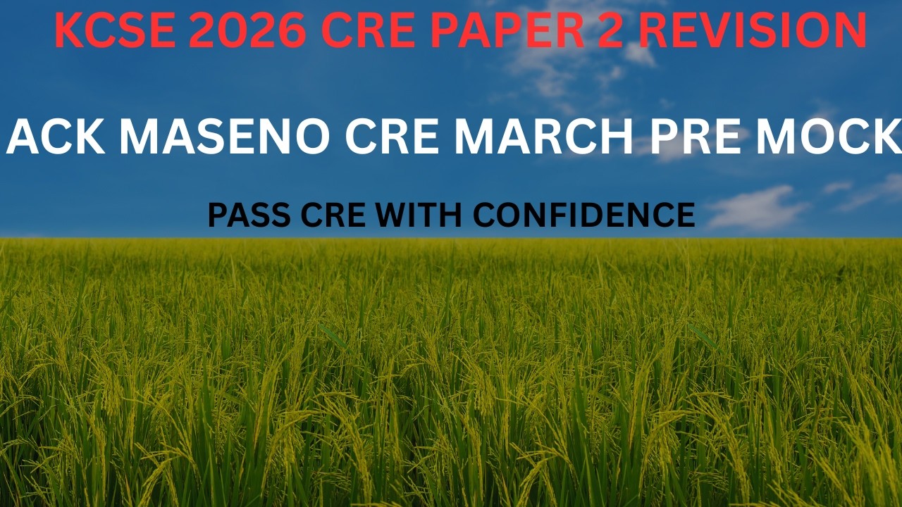 #2026  KCSE CRE PAPER 2 PRE MOCK REVISION.The Ultimate Guide to Perfect Marking Schemes.