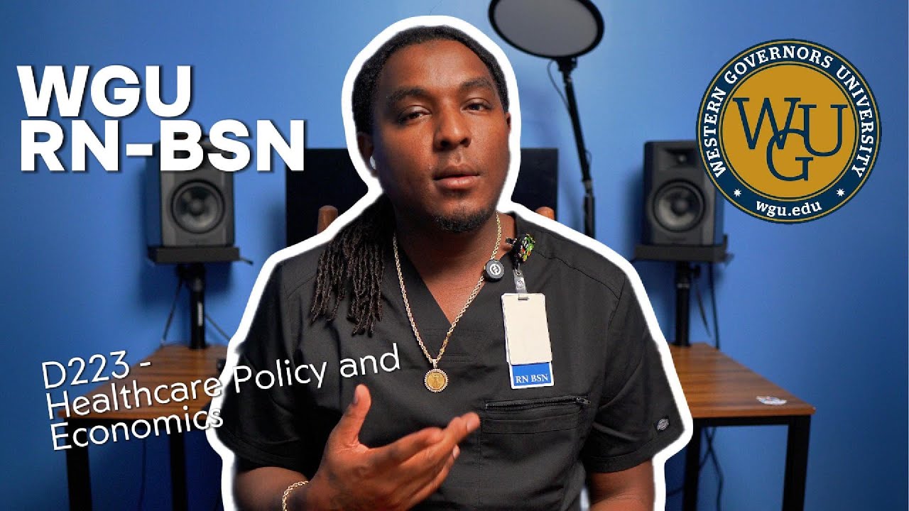 WGU RN to BSN D223 Healthcare Policy and Economics