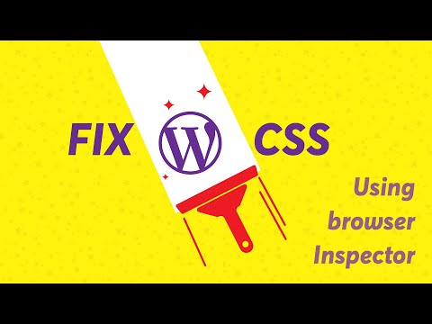 Learn Fix CSS Bugs in WordPress using the Browser Inspector Tool Customizer - Mind Luster