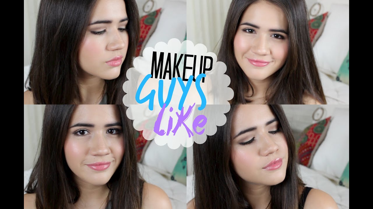 Effortless Natural Look | Makeup Guys Like