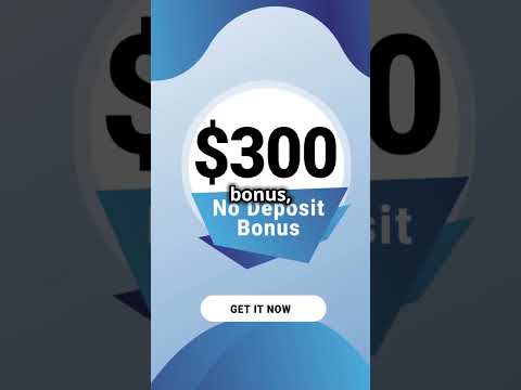 Unlock $300 No Deposit Bonus Forex