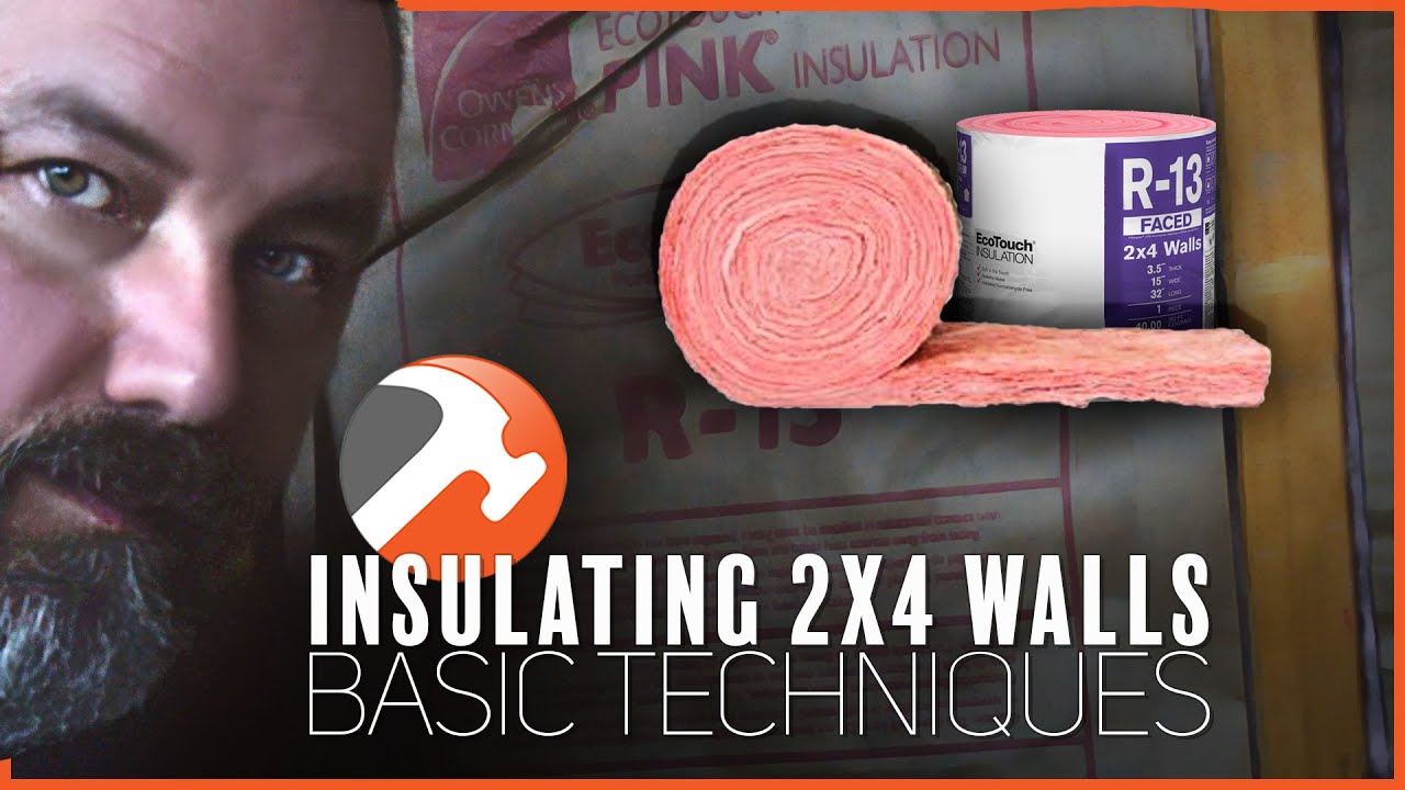 Insulating 2x4 Stud Walls - Basic Tips & Techniques