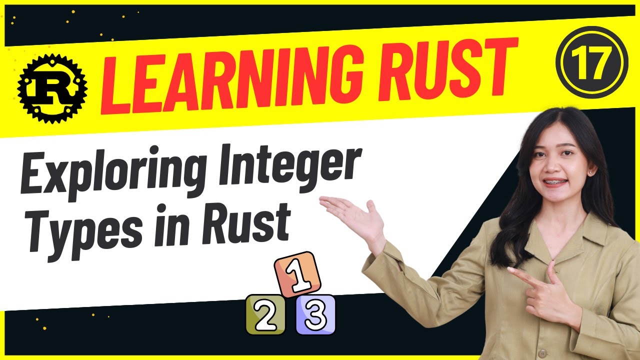 Developers : 17-Exploring Integer Types in Rust