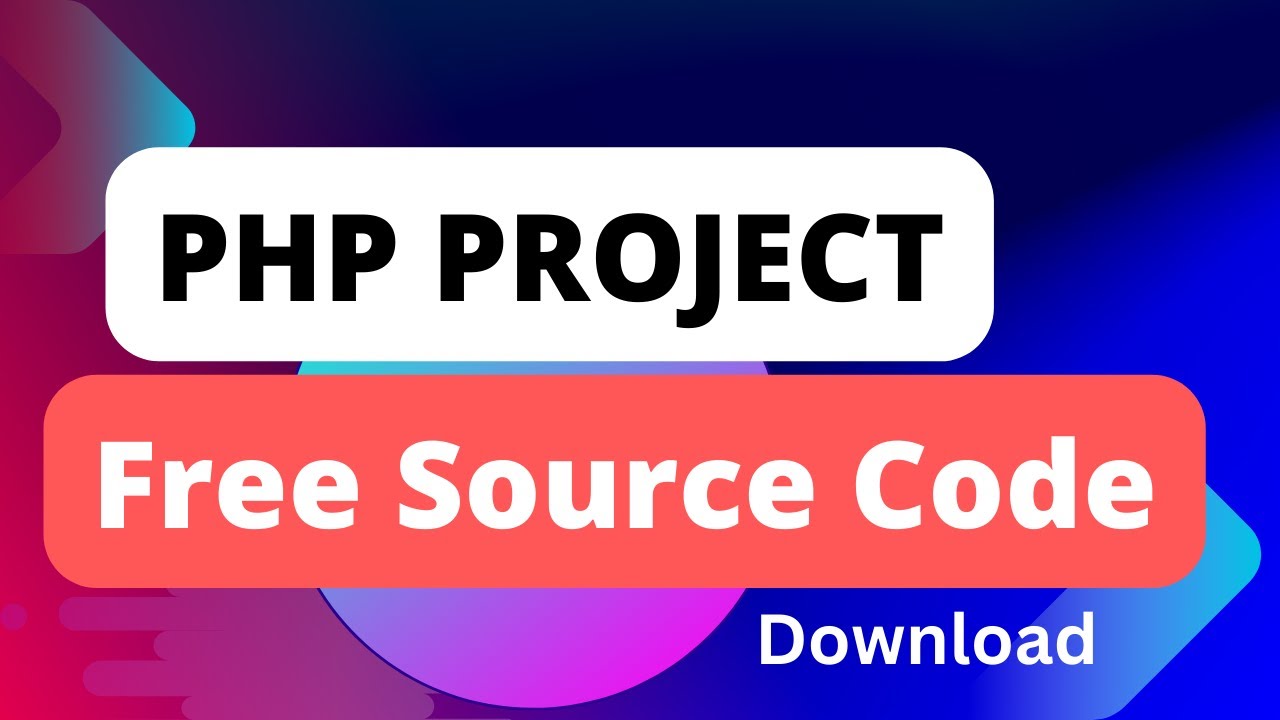 PHP Project free source code and demo