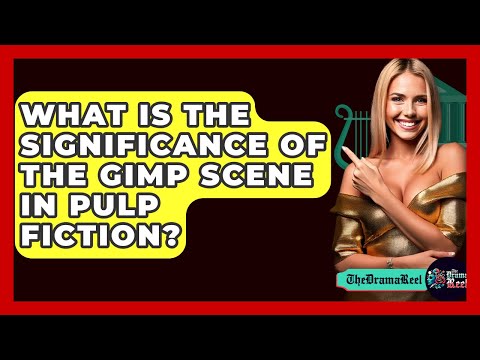 What Is The Significance Of The Gimp Scene In Pulp Fiction? - The Drama Reel