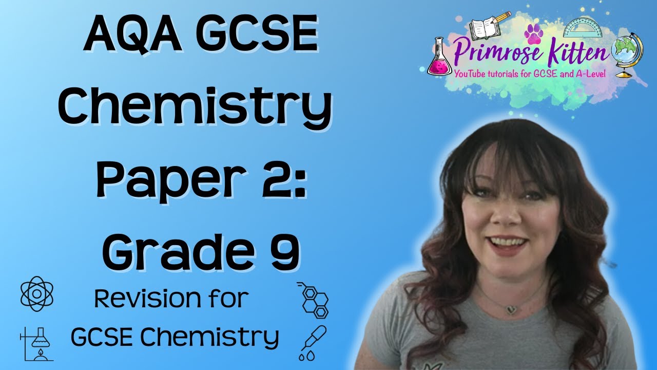 Comprehensive Guide to AQA GCSE Chemistry Paper 2 Revision | Galaxy.ai