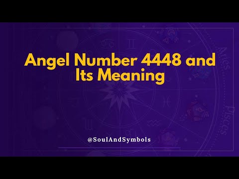 Angel Number 4448 and Its Meaning | 4448 Meaning 💫