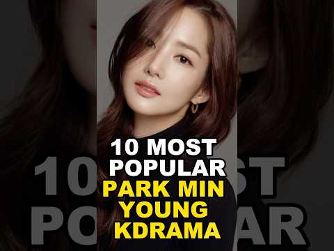 10 Most Popular Park Min Young Kdrama #koreandrama #kdrama #parkminyoung