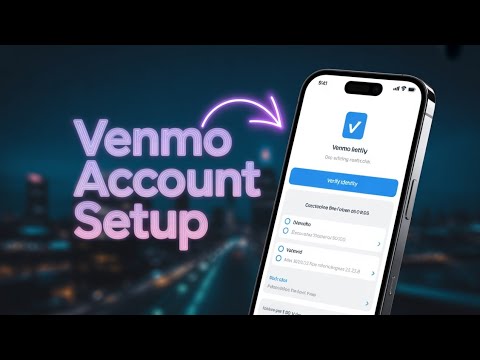 How to Set Up a Venmo Account in 2025 (Step-by-Step Guide)