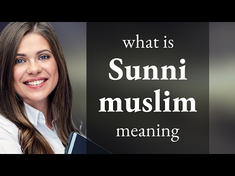 Sunni muslim — SUNNI MUSLIM definition
