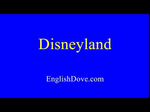 How to pronounce Disneyland in American English.