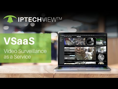 VSaaS - Video Surveillance as a Service for Business Security Cameras