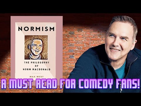 Normism: The Philosophy of Norm Macdonald by Max West Book Review