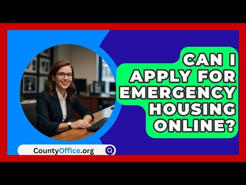Can I Apply For Emergency Housing Online? - CountyOffice.org