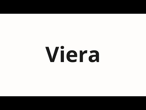 How to pronounce Viera