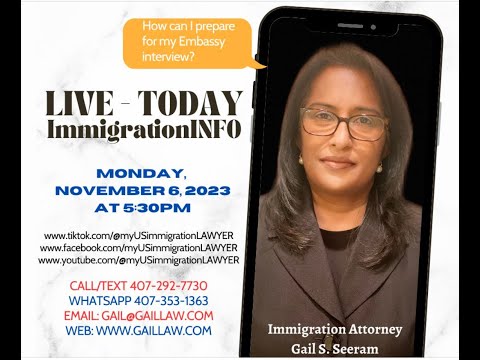 LIVE 11/06/2023 Florida Immigration Lawyer Gail Seeram #GailLaw