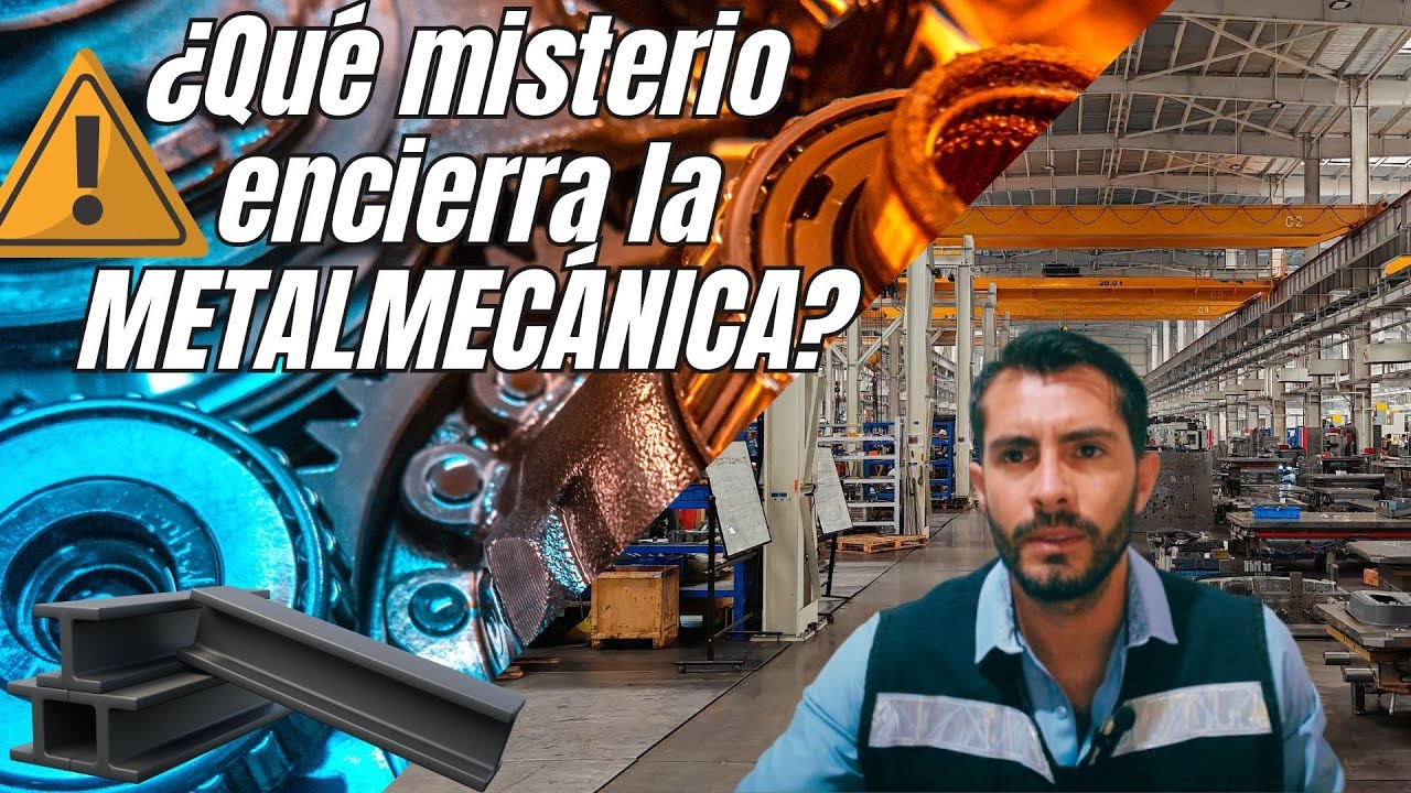 ¿Qué es la metalmecánica?