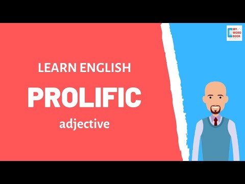 Prolific | Meaning with examples | My Word Book