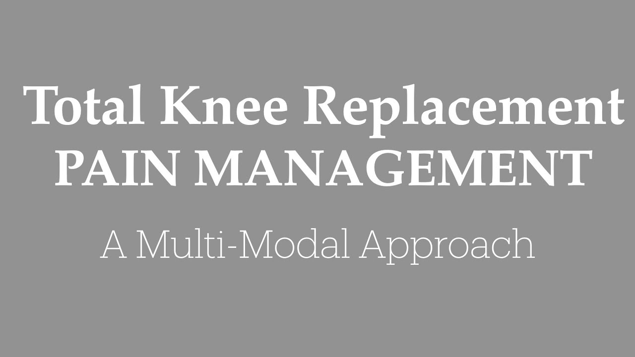 Beyond Opioids: Managing Knee Replacement Recovery