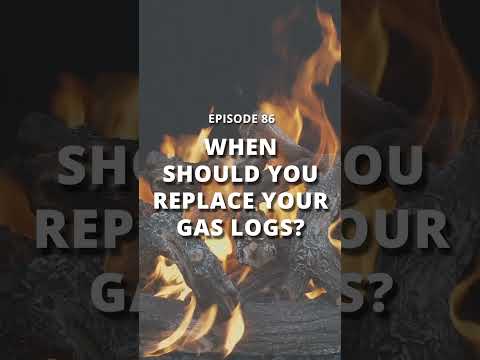Experts in Fire - Episode 86 - When Should You Replace Your Gas Logs?
