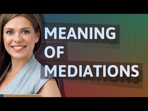 Mediations | meaning of Mediations