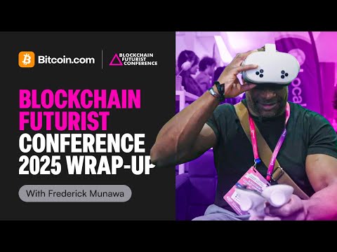 Blockchain Futurist Conference 2025 Wrap-Up | Canadian Crypto Talent, VR Experiences & More