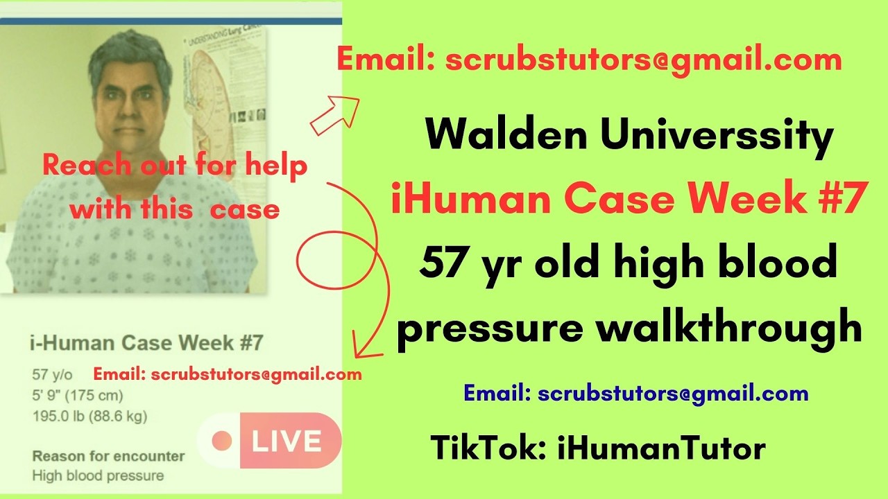Walden Universsity iHuman Case Week #7 57 yr old walkthrough