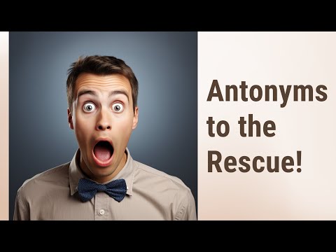 Supercharge Your Reading: Antonyms to the Rescue!