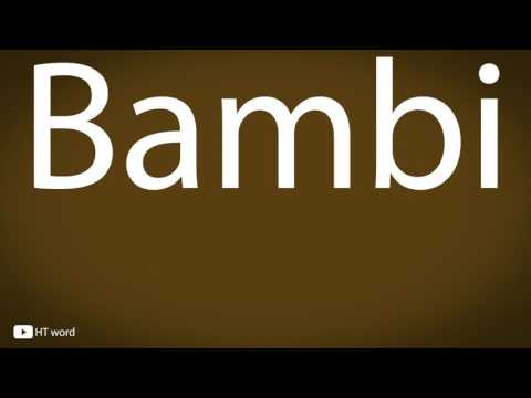 How to pronounce Bambi