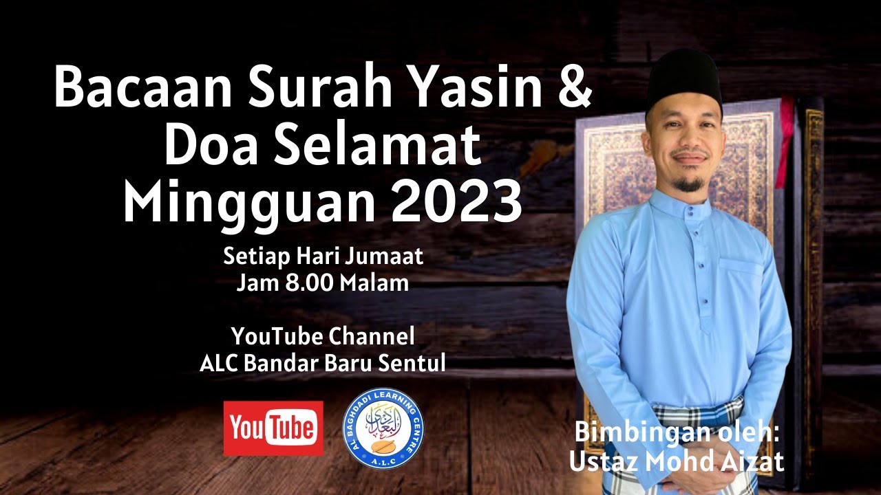 120523 BACAAN SURAH YASIN TAHLIL u0026 DOA SELAMAT MINGGUAN 2023