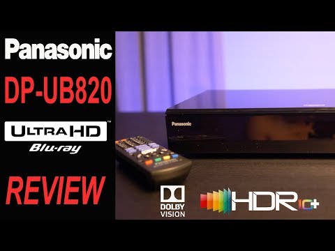 PANASONIC DP-UB820 4K Blu-Ray Player | Best Player of 2018?