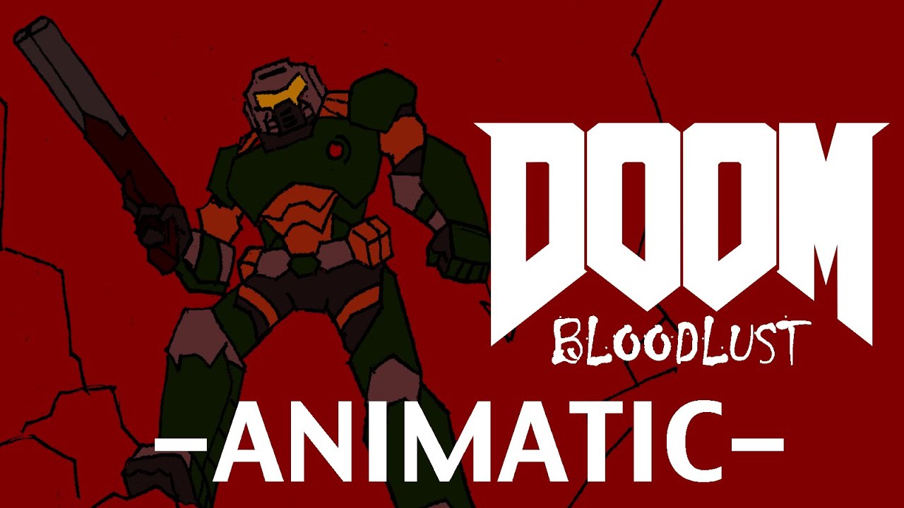 DOOM Bloodlust - Animatic