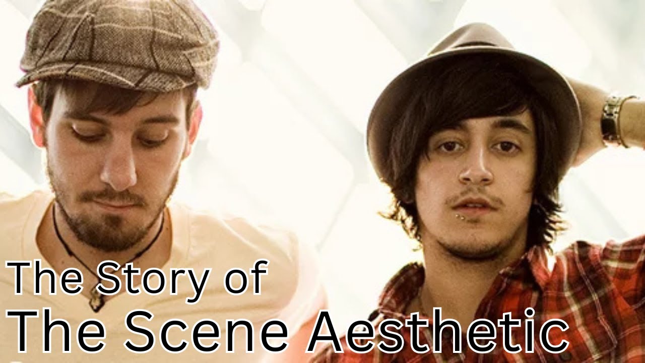 The Story of The Scene Aesthetic