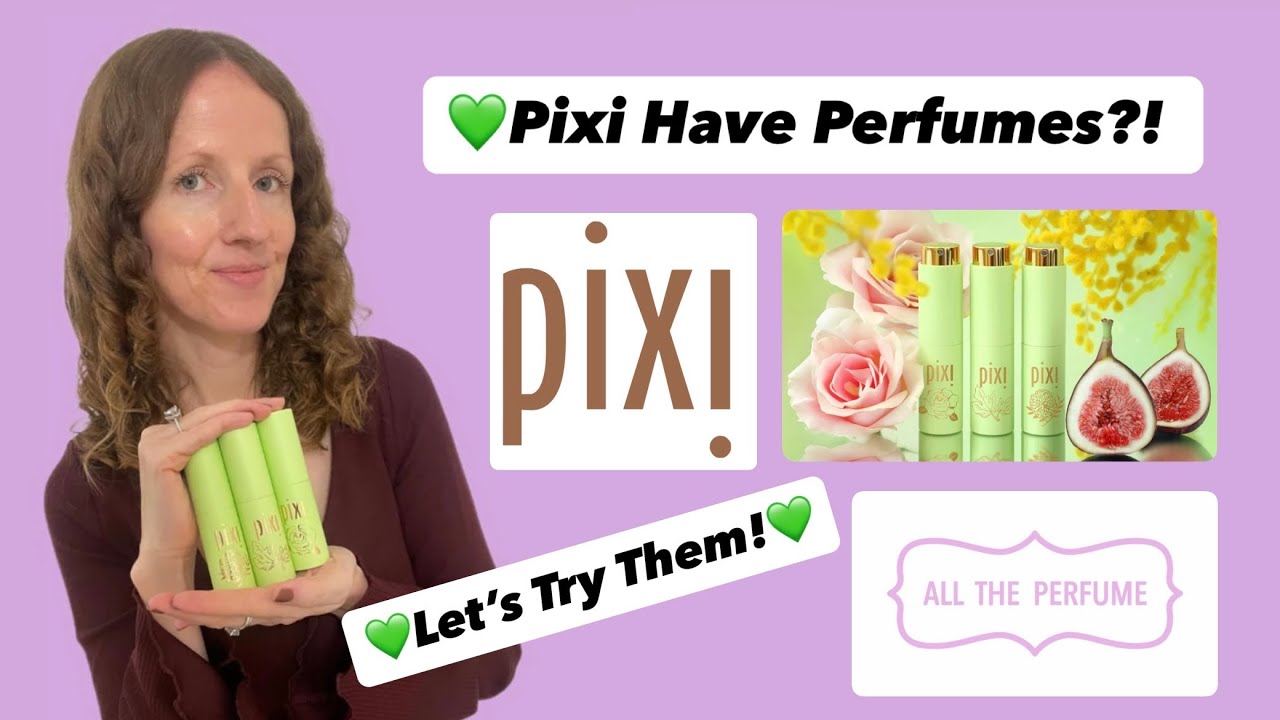 💚Pixi Beauty Have Perfumes?! Let’s Try Them!💚 PixiPerfume Reviews 💚