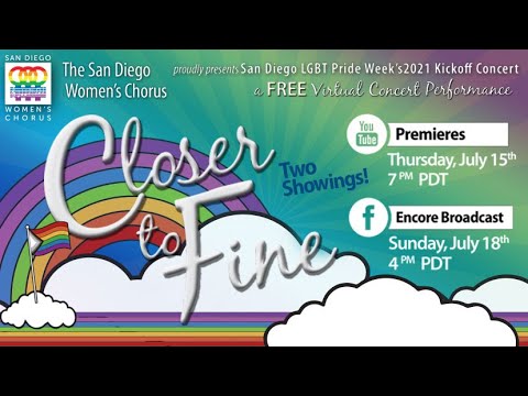 Closer To Fine - A Virtual Show by the San Diego Women's Chorus