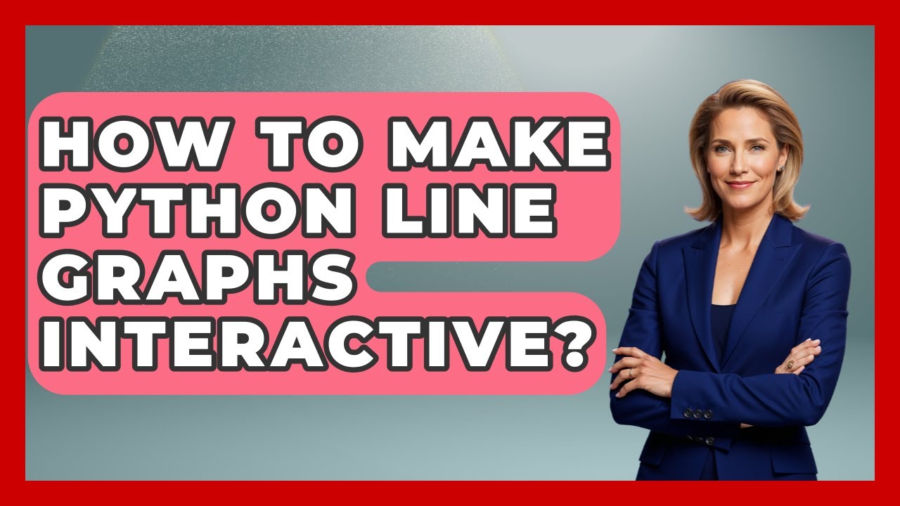 How To Make Python Line Graphs Interactive? - Python Code School