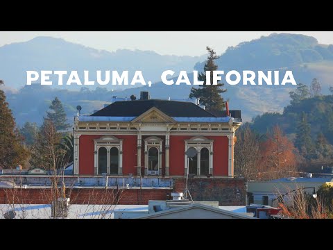Northern California: Petaluma