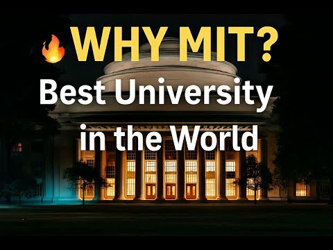 Why MIT is the Best University in the World