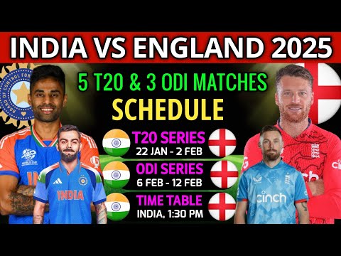 India vs England T20 and ODI Series 2025 | Final Schedule for India vs England Series | IND vs ENG