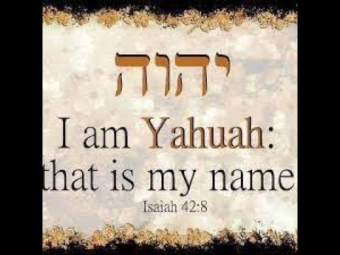 I AM YAHUAH THAT IS MY NAME