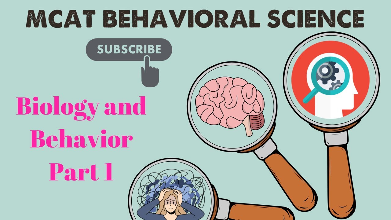 MCAT Behavioral Science: Chapter 1 - Biology and Behavior Lecture (1/4)