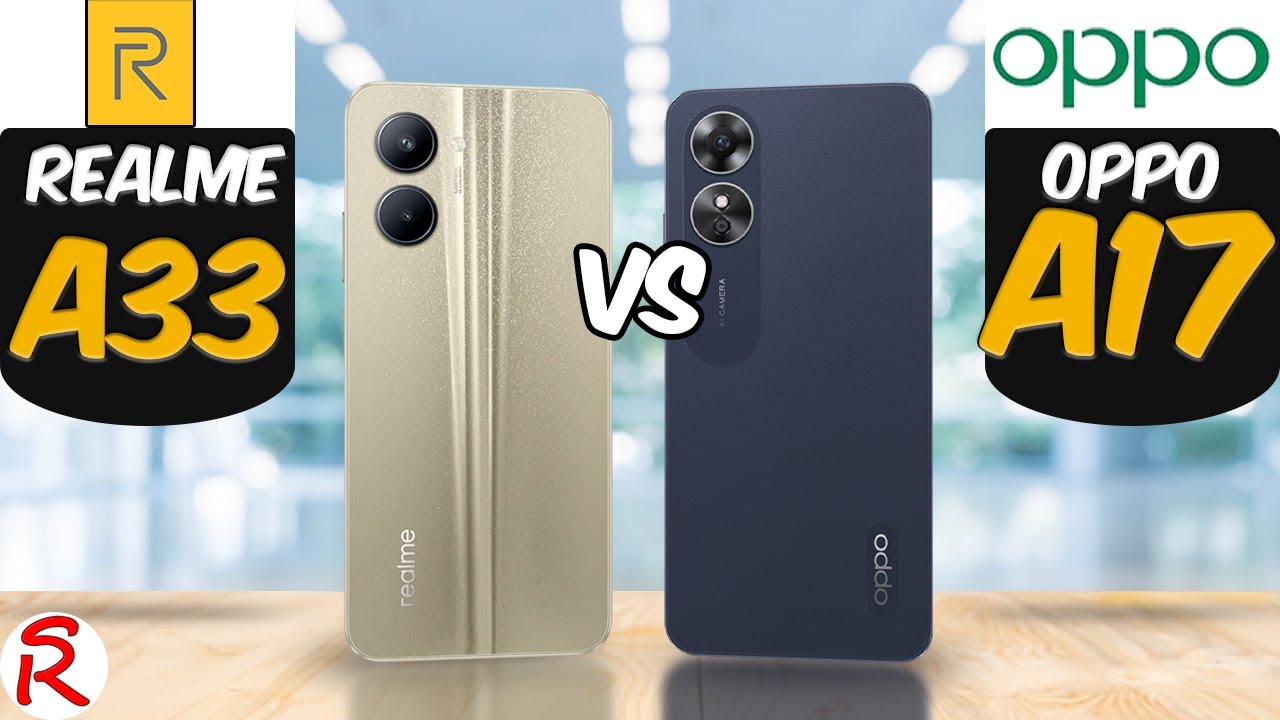 Realme C33 vs Oppo A17