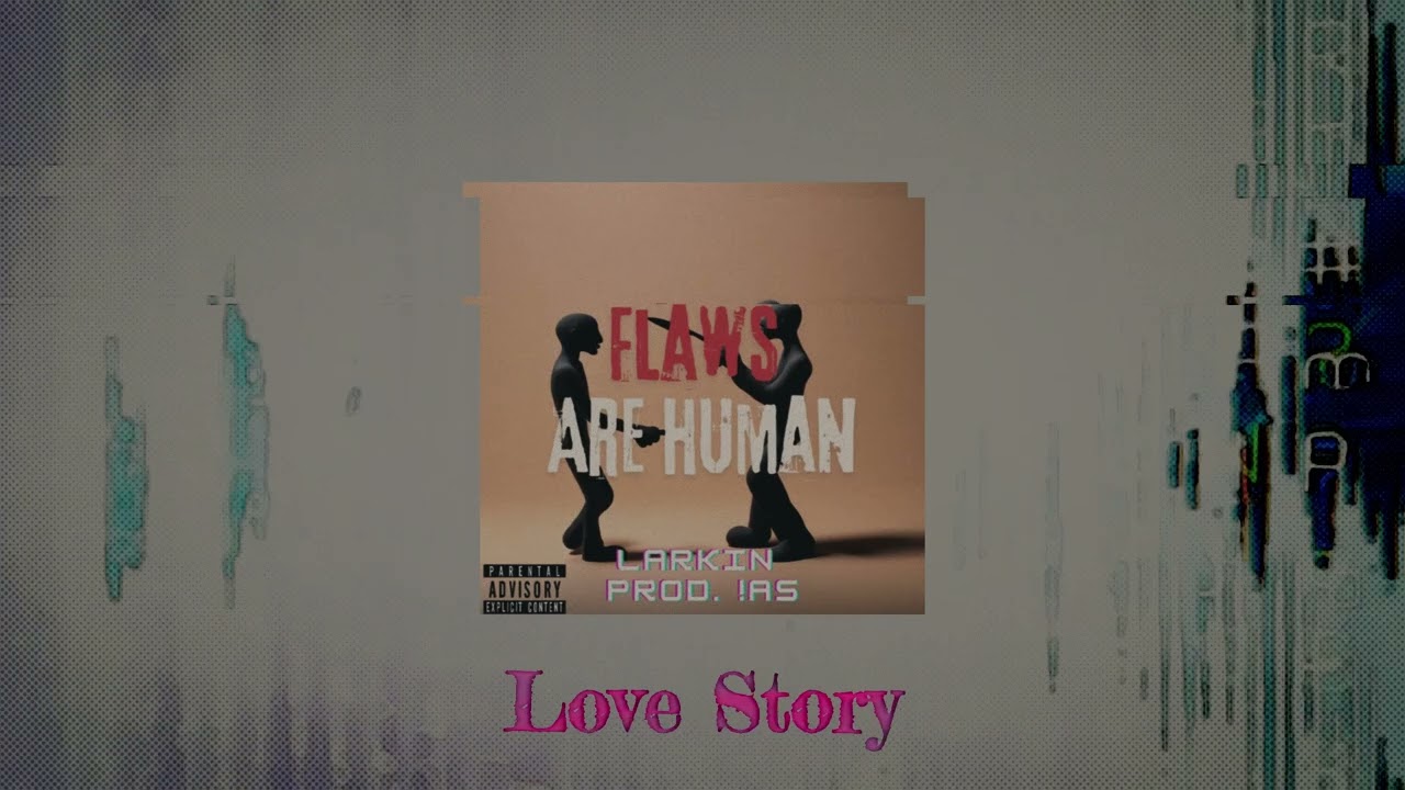 Larkin - Love Story (feat. !AS) (Official Video)