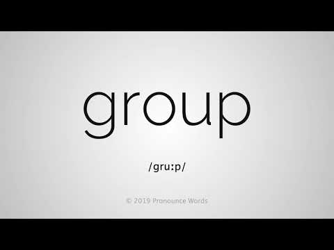 How To Pronounce Group