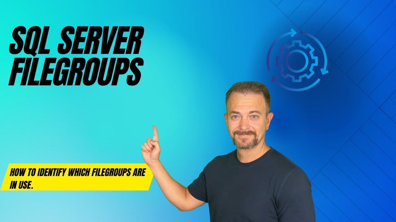 SQL Server Filegroups - Identify filegroups in use