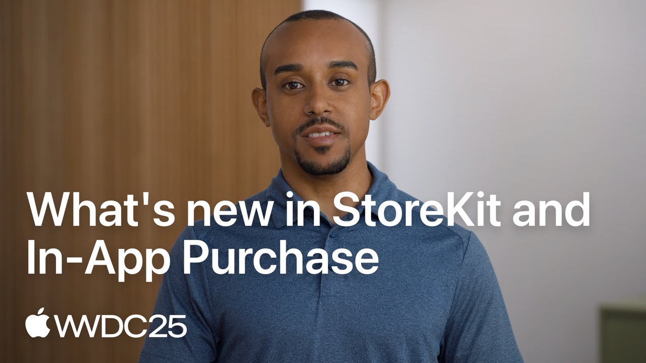 WWDC25: What’s new in StoreKit and In-App Purchase | Apple