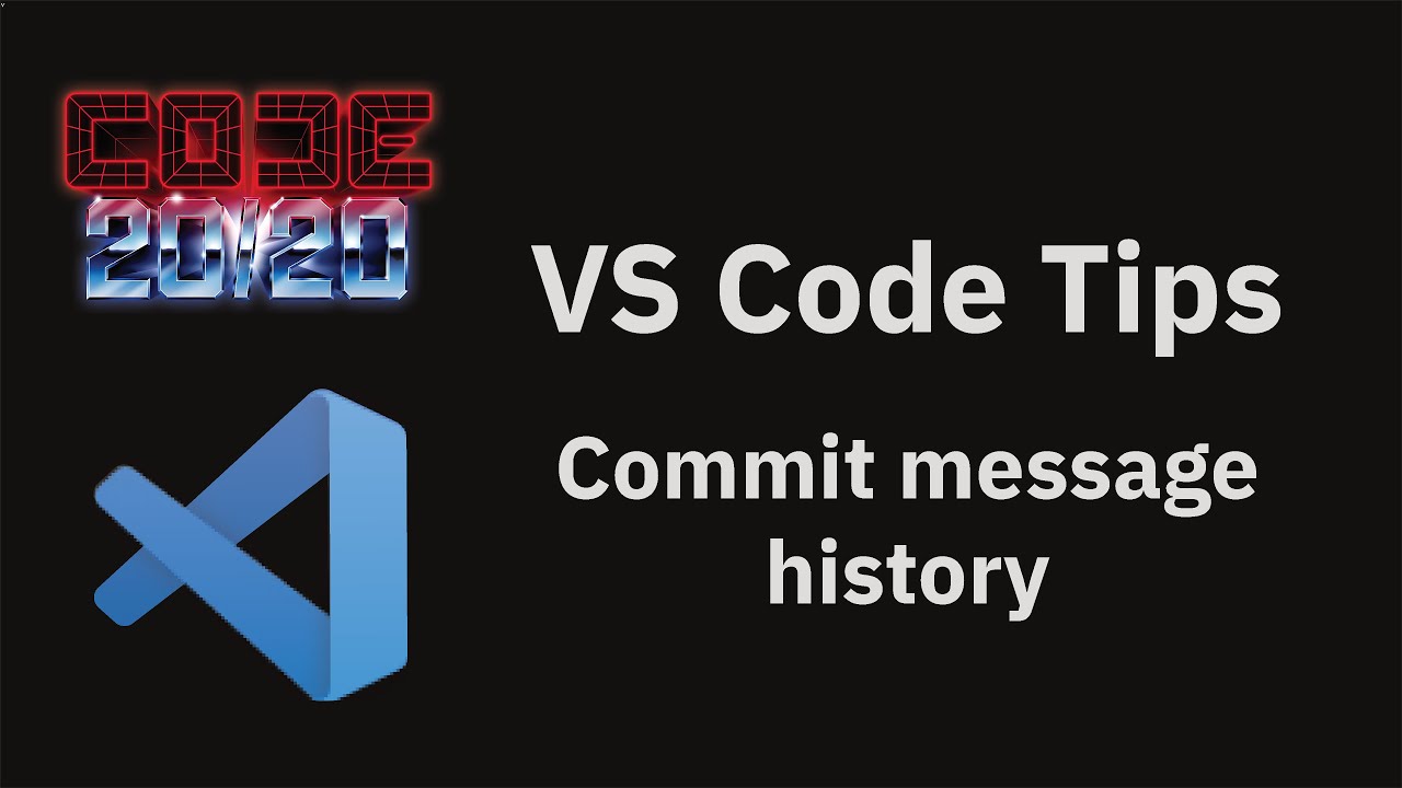 VS Code tips — Commit message history