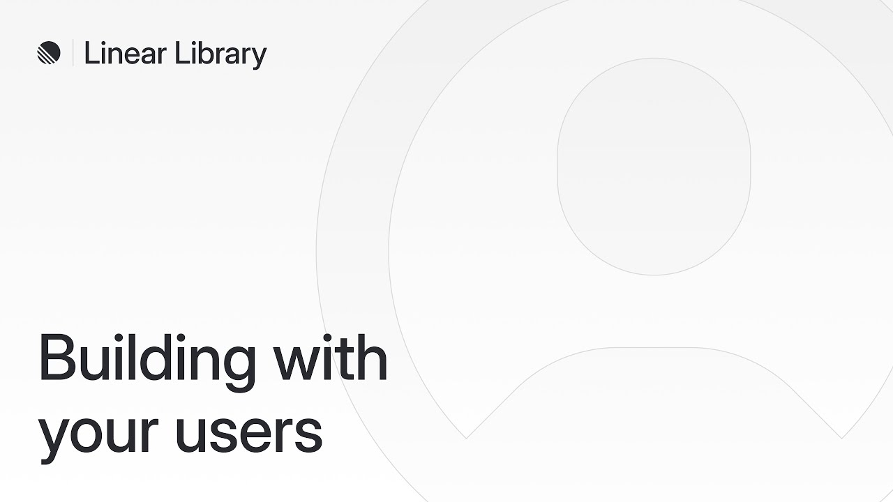 Building with your users in Linear