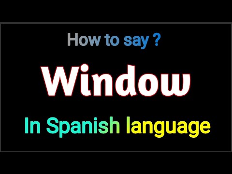 How To Pronounce " Window " In Spanish language . Spanish vocabulary practice .